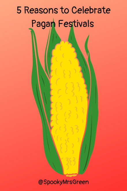 5 Reasons to Celebrate Pagan Festivals | SpookyMrsGreen